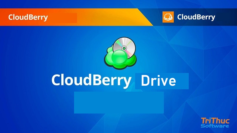 Phần mềm CloudBerry Drive là gì? Mua bản quyền 2025 ở đâu?