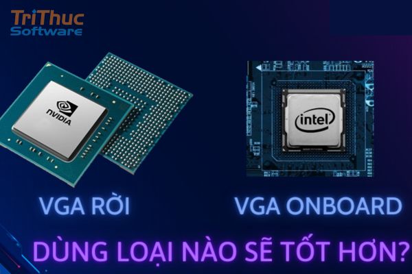 VGA Là Gì? Các Loại VGA Và Cách Chọn Mua VGA Cho Máy Tính